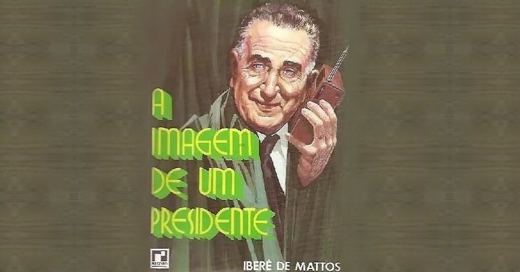 Felipe Quintas: O livro "A Imagem de um Presidente" de Iberê de Mattos